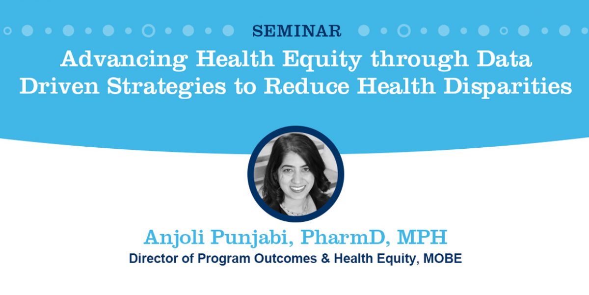 Advancing Health Equity Through Data Driven Strategies To… Mobe
