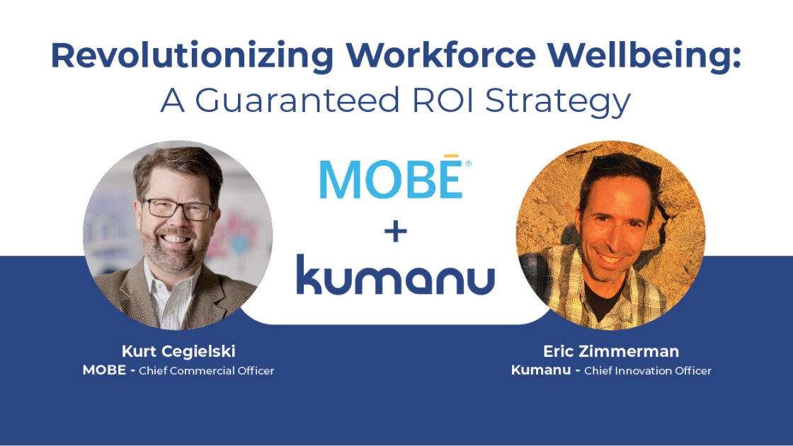 Webinar: Revolutionizing Workforce Wellbeing | MOBE