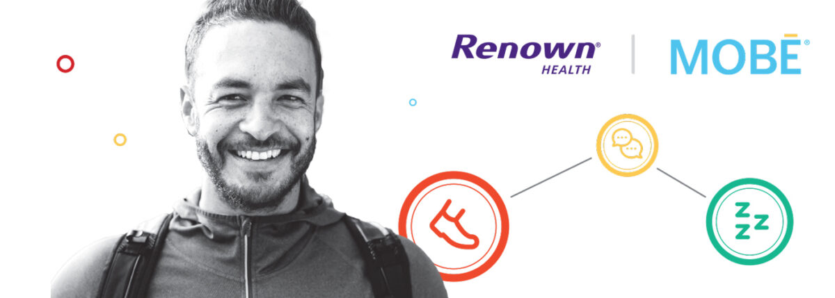 Renown Health taps MOBE to provide personalized health… | MOBE